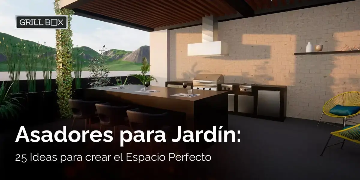 Asadores para Jardín: 25 Ideas para crear el Espacio Perfecto